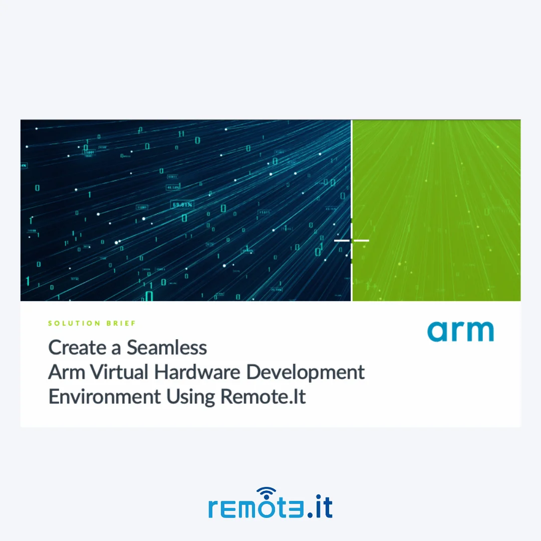 Create a Seamless Arm Virtual Hardware Development Environment with Remote.It (Arm.com Solution ...